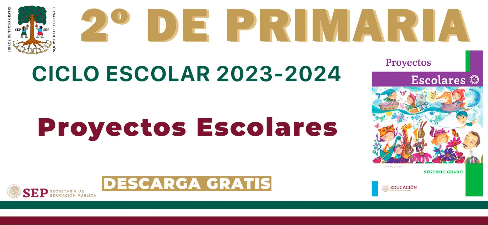 Proyectos Escolares. 2º de Primaria (Libro SEP 2023 - 2024)